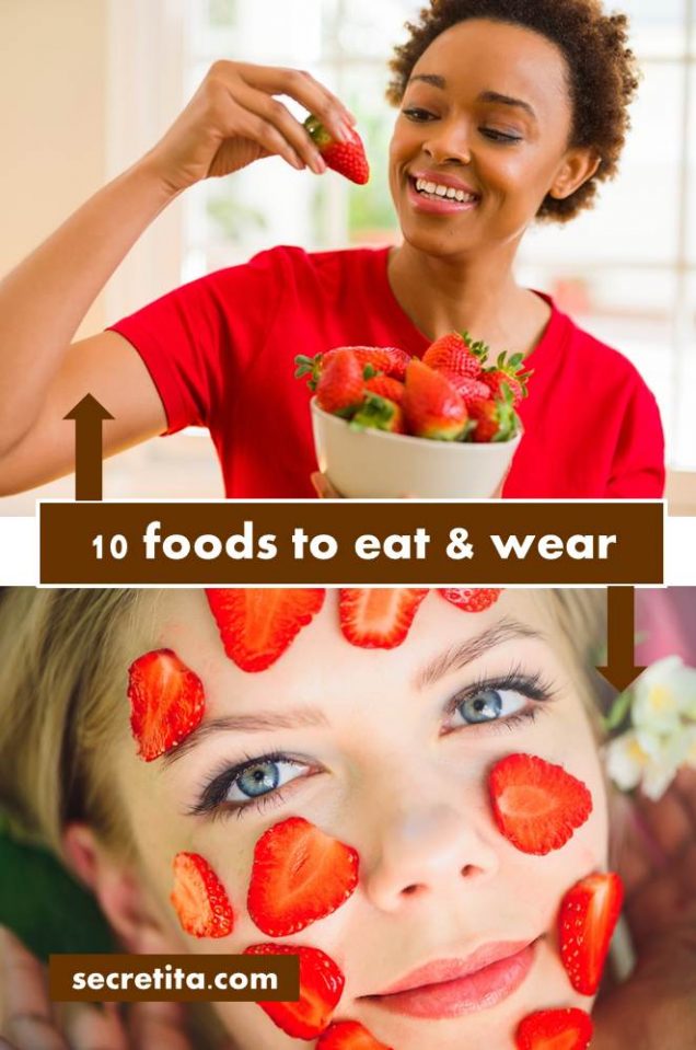 10 Secret beauty foods to eat and wear - DIY - Secretita