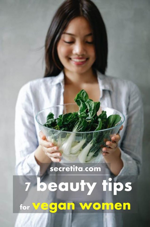 7 Secret beauty tips for vegan women - Secretita