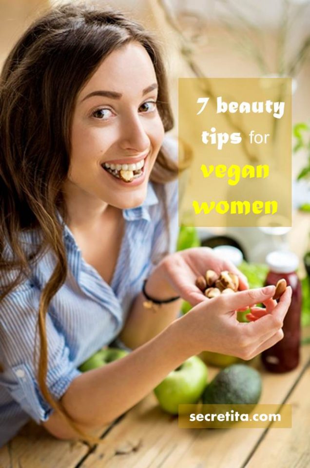7 Secret beauty tips for vegan women - Secretita