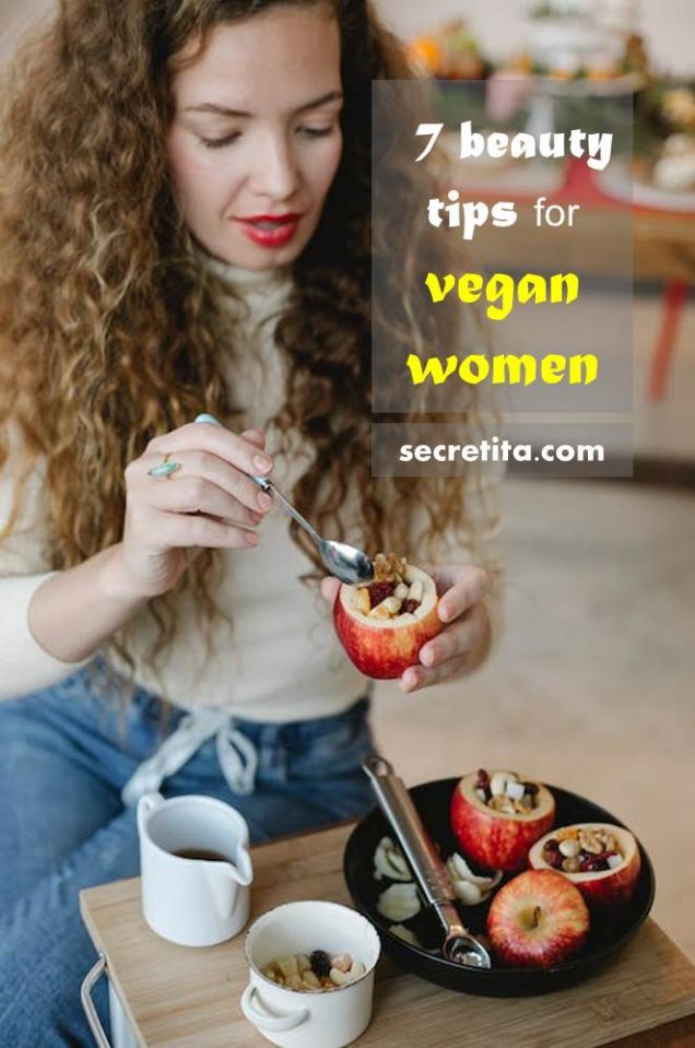 7 Secret beauty tips for vegan women - Secretita