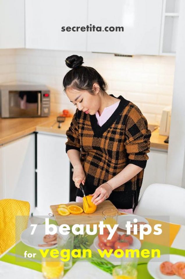 7 Secret beauty tips for vegan women - Secretita