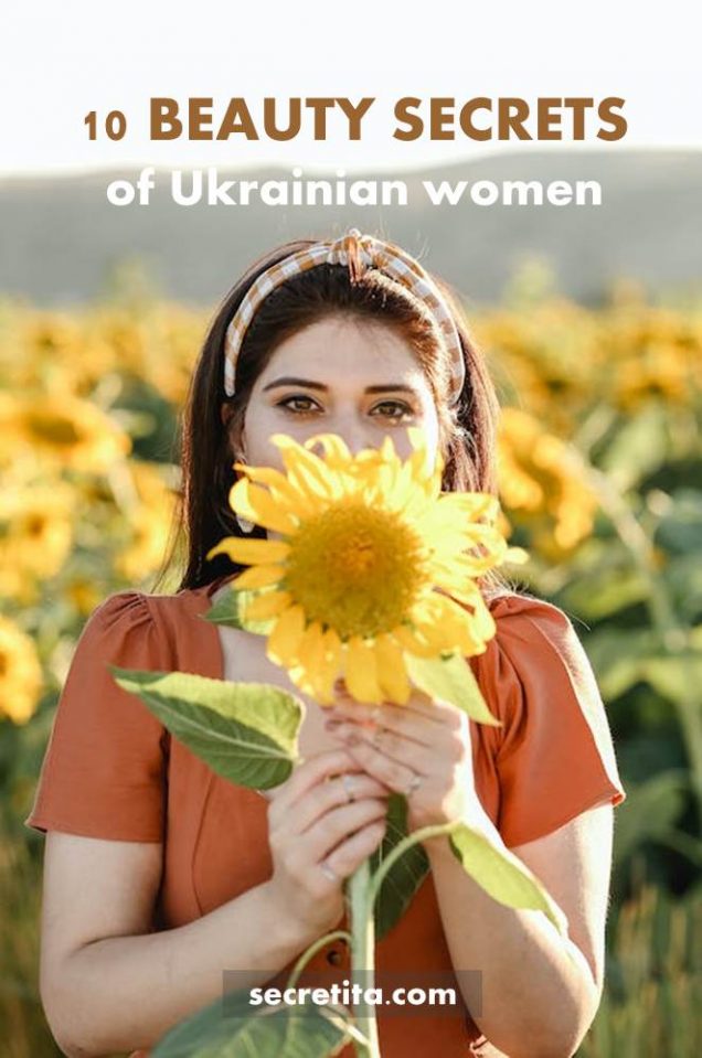 10 Beauty secrets of Ukrainian women - Secretita