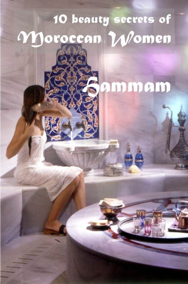 10 Beauty secrets of Moroccan women - Secretita